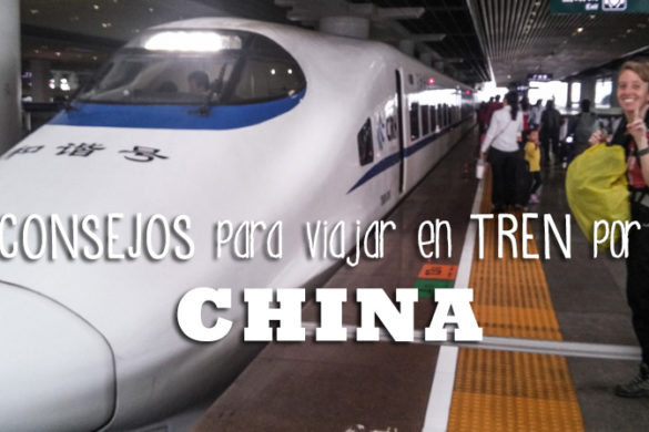 guía tren china Archivos - Caminando por el Globo